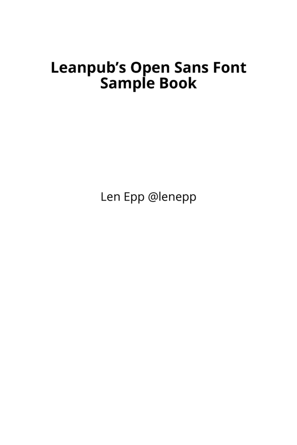 Leanpub's Open Sans Font Sample… by Len Epp [PDF/iPad/Kindle]