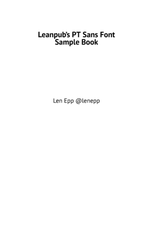 Leanpub's PT Sans Font Sample… by Len Epp [PDF/iPad/Kindle]