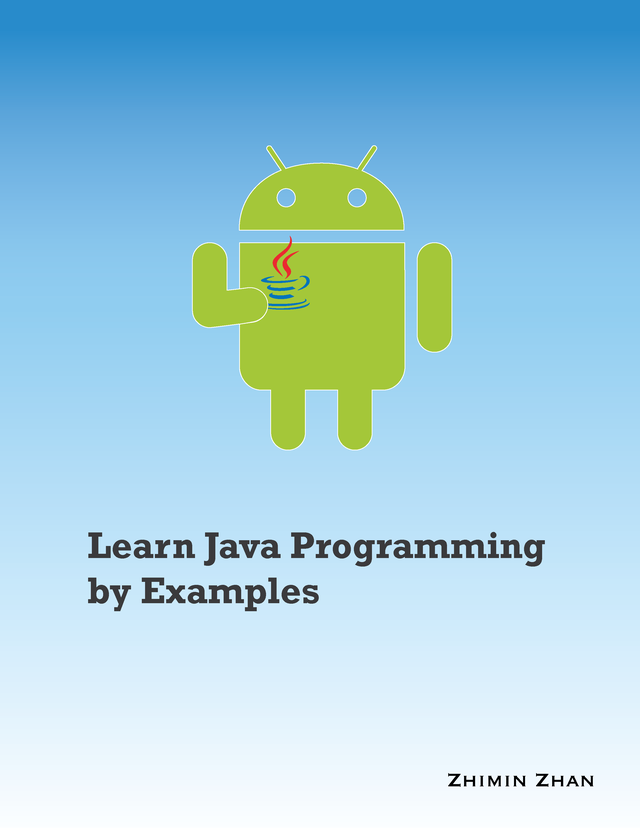 Learn Java Programming by… by Zhimin Zhan [PDF/iPad/Kindle]