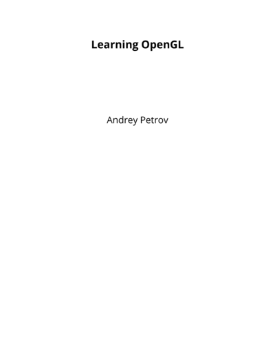 Learning OpenGL by Andrey Petrov [Leanpub PDF/iPad/Kindle]