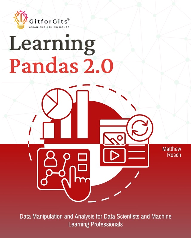 Learning Pandas 2 0… By Gitforgits Asian Publishing House [pdf Ipad Kindle]