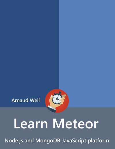 Learn Meteor - Node.js and… by Arnaud Weil [PDF/iPad/Kindle]