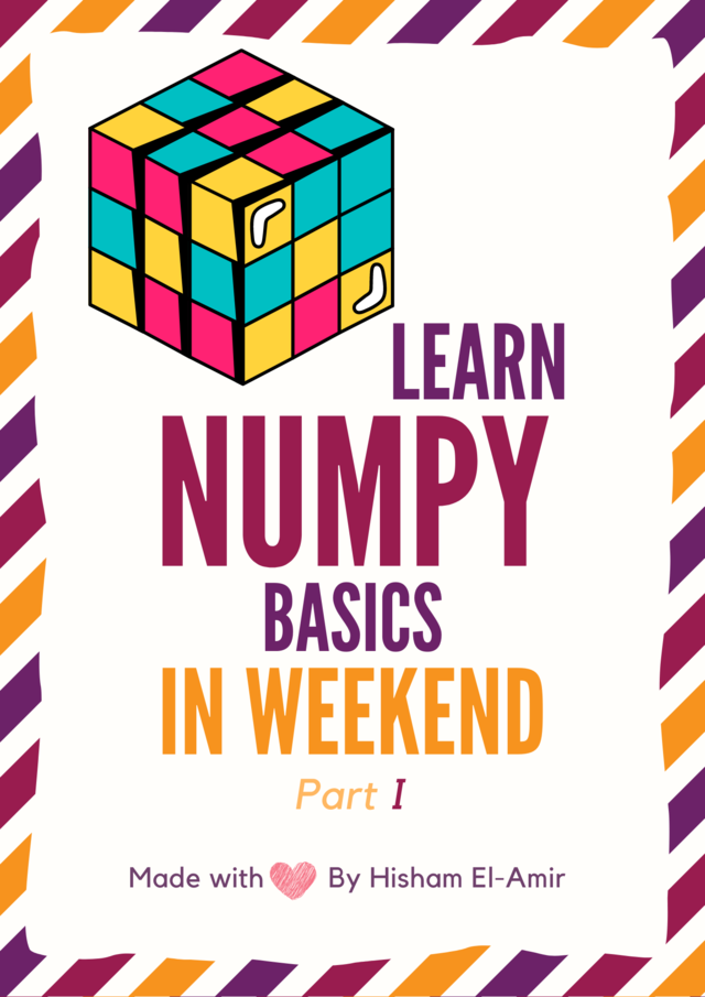 Learn NumPy Basics in… by Hisham El-Amir [PDF/iPad/Kindle]