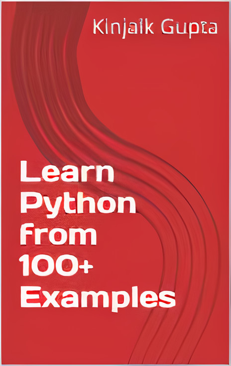 Learn Python From 100+… by Kinjalk [Leanpub PDF/iPad/Kindle]