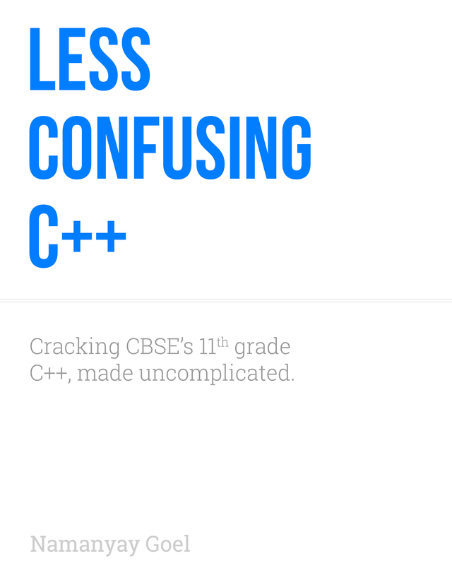 Less Confusing C++ Part 1 [Leanpub PDF/iPad/Kindle]