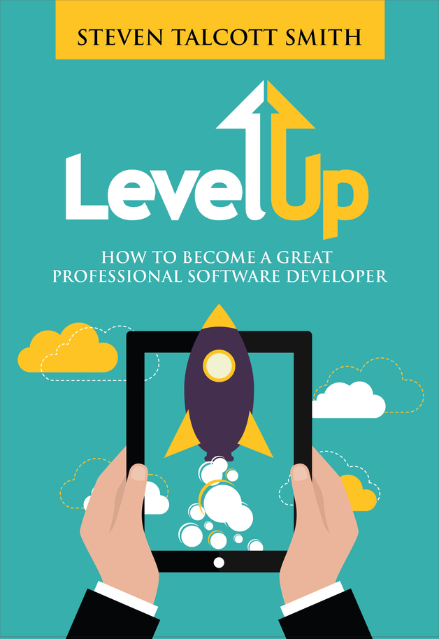 Level Up! by Steven Talcott Smith [Leanpub PDF/iPad/Kindle]