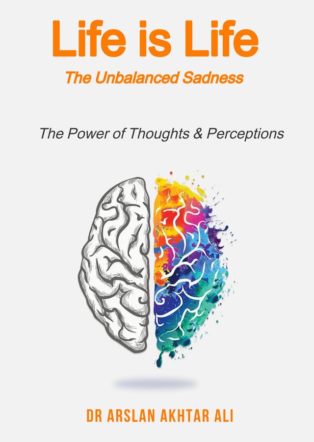 Life is Life by Dr. Arslan Akhtar Ali [Leanpub PDF/iPad/Kindle]