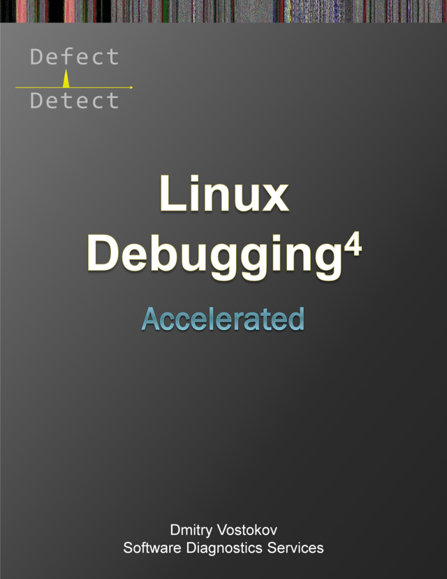 Accelerated Linux Debugging… by Dmitry Vostokov [PDF/iPad/Kindle]
