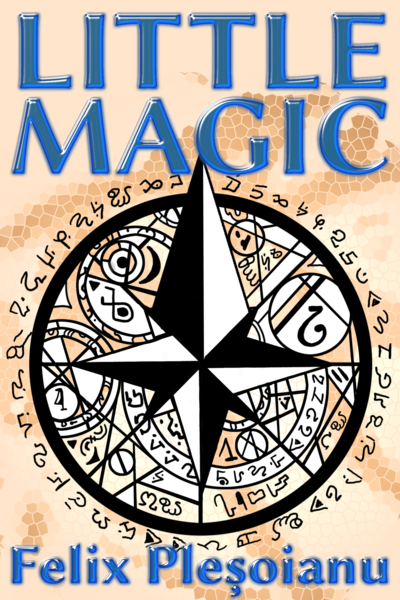 Little Magic by Felix Pleşoianu [Leanpub PDF/iPad/Kindle]