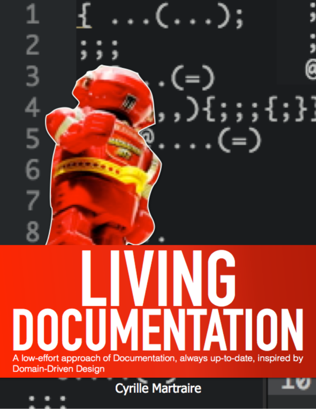 Living Documentation by… by Cyrille Martraire [PDF/iPad/Kindle]
