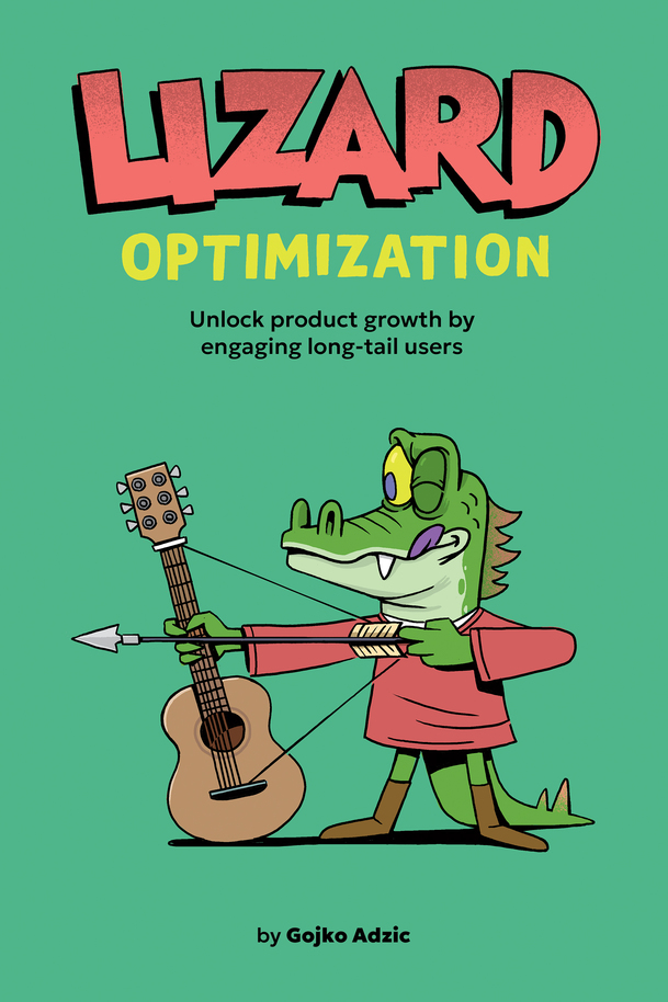 Lizard Optimization by Gojko Adzic [Leanpub PDF/iPad/Kindle]