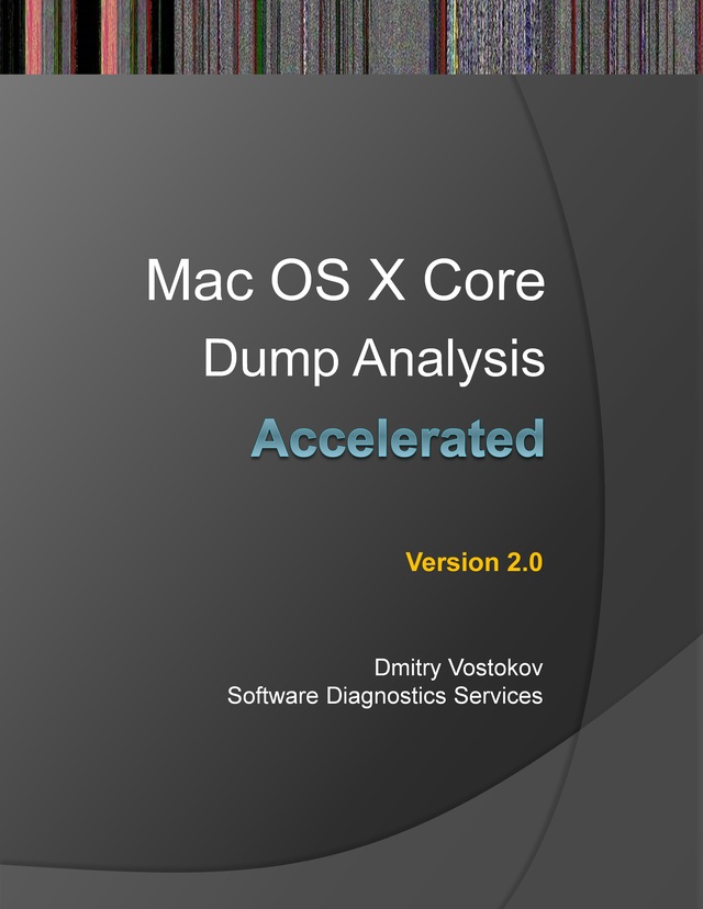 Accelerated Mac OS X Core… by Dmitry Vostokov [PDF/iPad/Kindle]