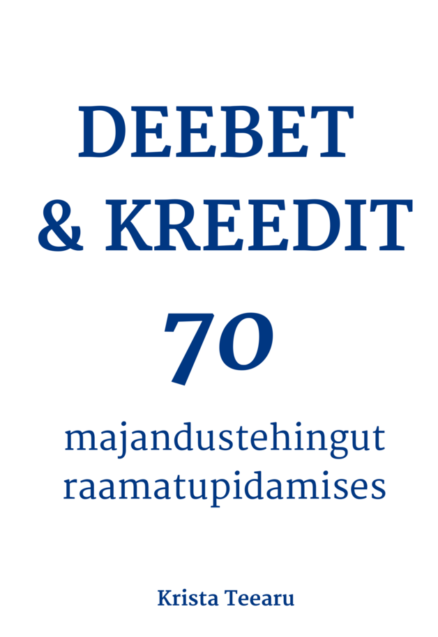Deebet & kreedit autor Krista Teearu [Leanpub PDF/iPad/Kindle]