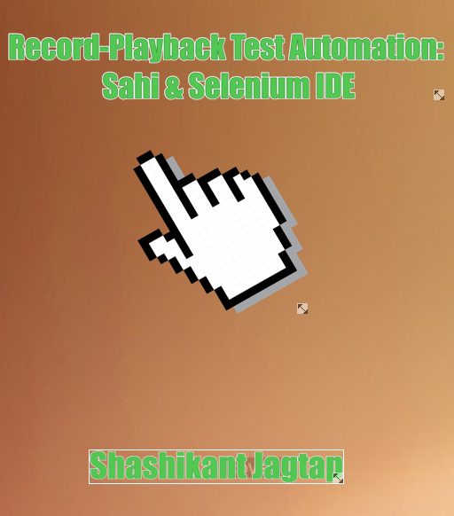 Record-Playback Test Automation: Sahi… [PDF/iPad/Kindle]