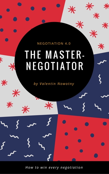 Master Negotiator… by Valentin Nowotny [PDF/iPad/Kindle]