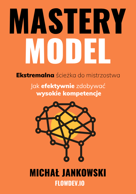 Mastery Model autor: Michał Jankowski [Leanpub PDF/iPad/Kindle]