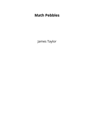 Math Pebbles by James Taylor [Leanpub PDF/iPad/Kindle]