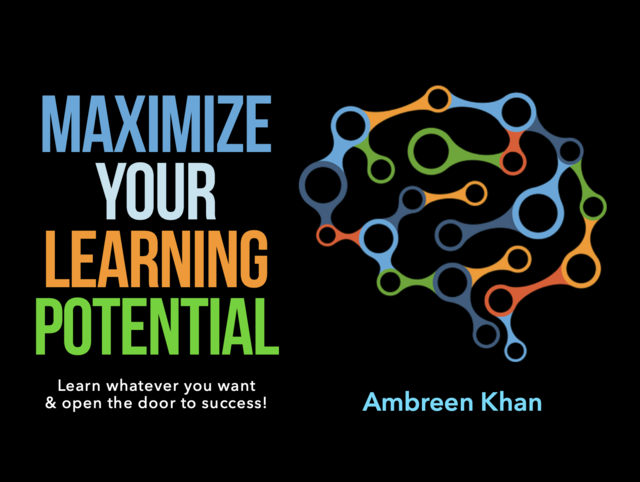 Maximize Your Learning… by Ambreen Khan [Leanpub PDF/iPad/Kindle]