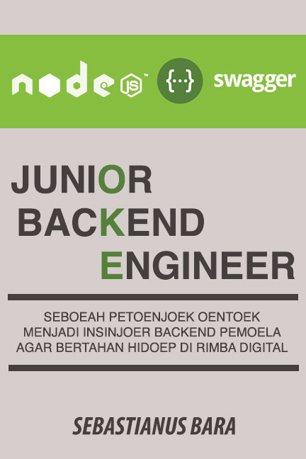 Menjadi Junior Backend… oleh Sebastianus Bara [PDF/iPad/Kindle]