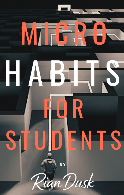 Micro Habits for Students : Small… by Rian Dusk [PDF/iPad/Kindle]