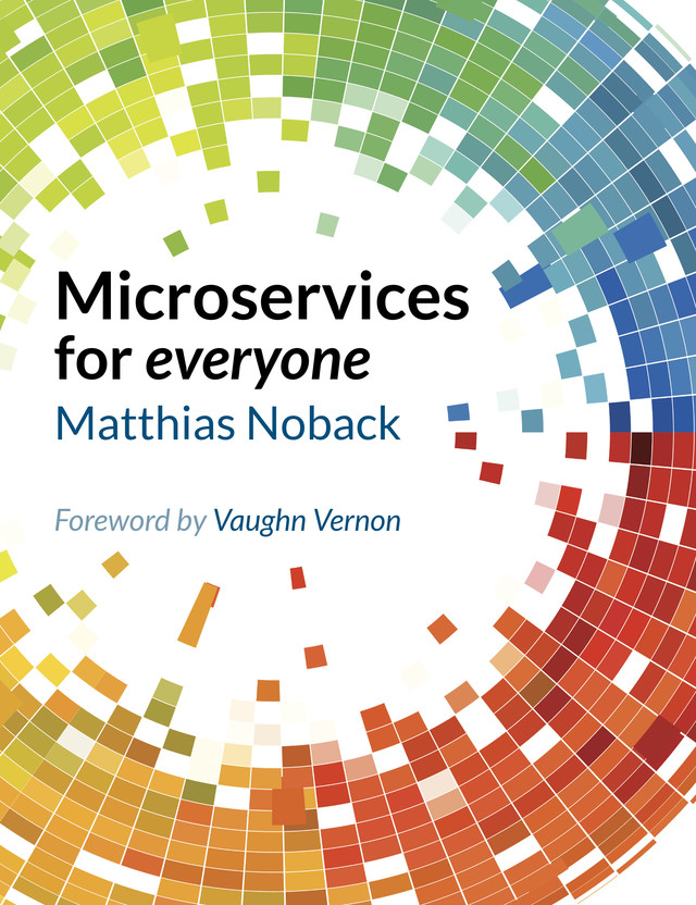 Microservices for… by Matthias Noback [Leanpub PDF/iPad/Kindle]