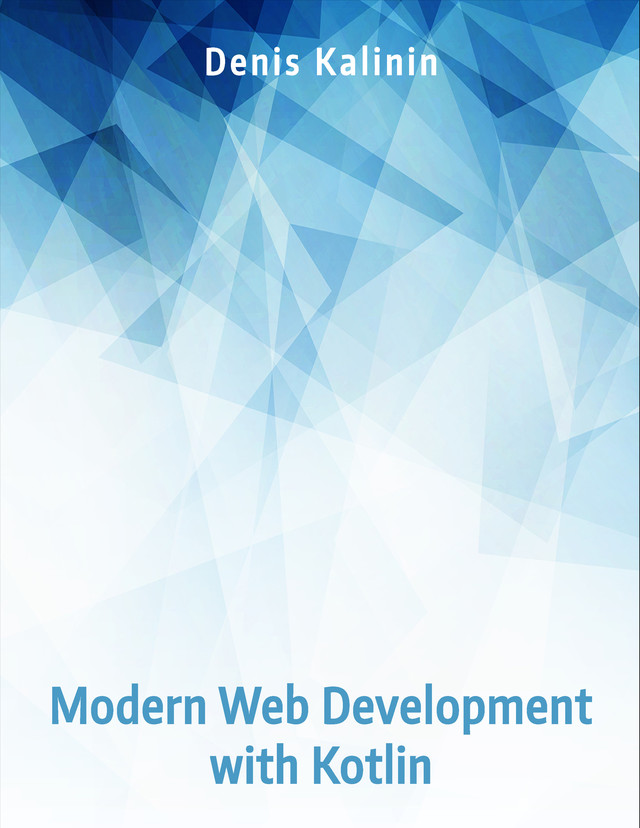 Modern Web Development with… by Denis Kalinin [PDF/iPad/Kindle]