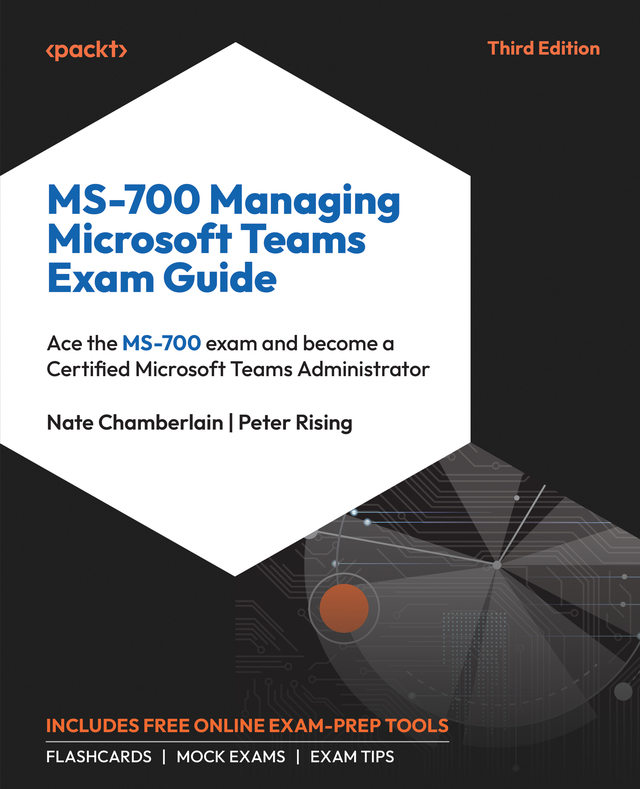 MS-700 Managing Microsoft Teams Exam Guide… [PDF/iPad/Kindle]