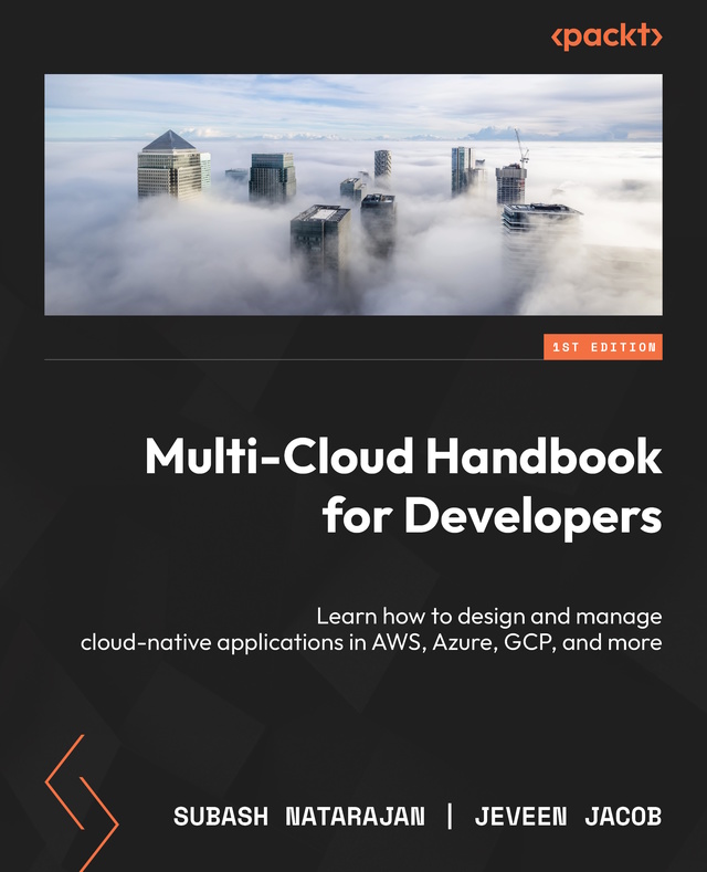 Multi-Cloud Handbook… by Packt Publishing Ltd [PDF/iPad/Kindle]