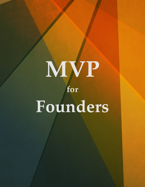 MVP For Founders by Rahul [Leanpub PDF/iPad/Kindle]