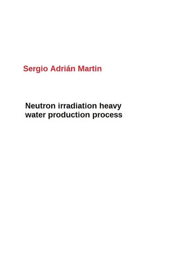 Neutron irradiation… by Sergio Adrian Martin [PDF/iPad/Kindle]