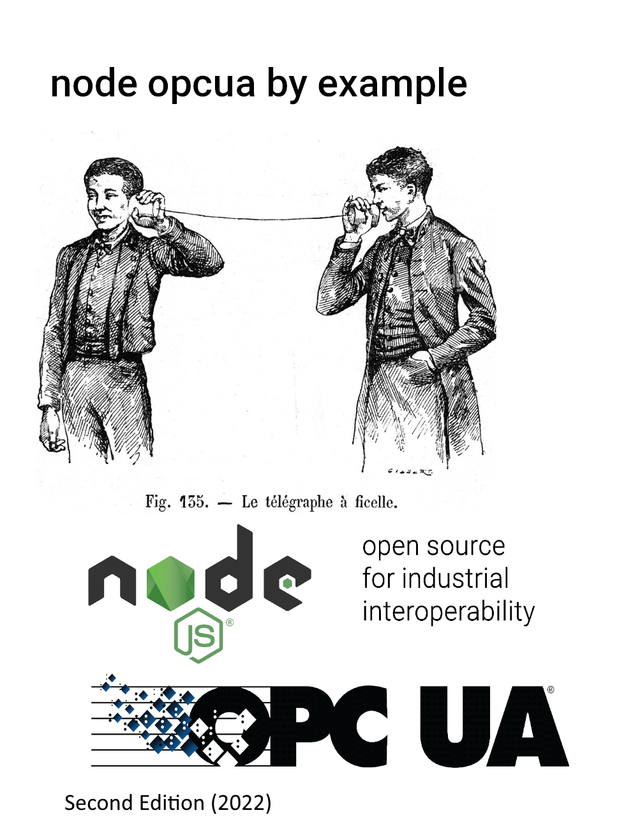 Node-OPCUA by example… by Etienne Rossignon [PDF/iPad/Kindle]