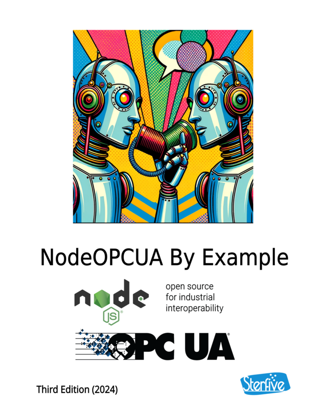 Node-OPCUA by example… by Etienne Rossignon [PDF/iPad/Kindle]