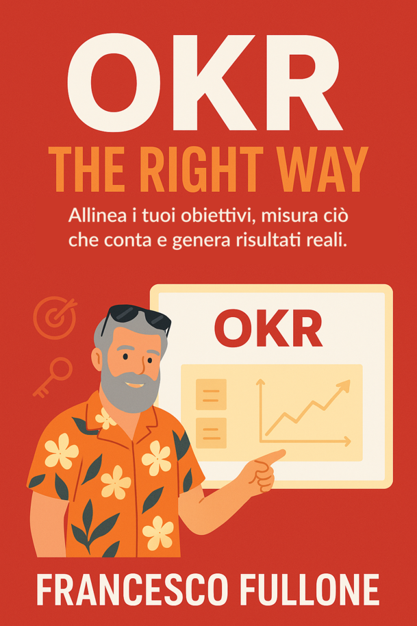 OKR, the right way [Leanpub PDF/iPad/Kindle]