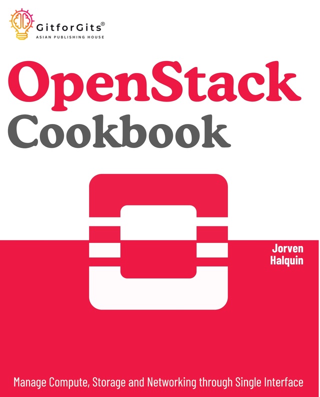 OpenStack Cookbook… by GitforGits | Asian Publishing House [PDF/iPad/Kindle]