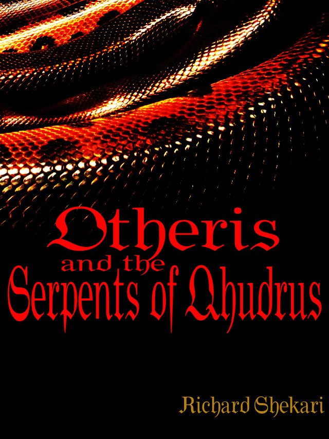Otheris and the Serpents of… by Richard Shekari [PDF/iPad/Kindle]