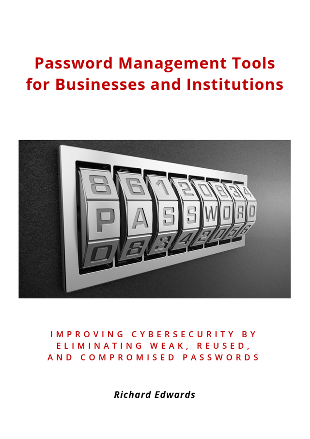 Password Management Tools… by Richard Edwards [PDF/iPad/Kindle]