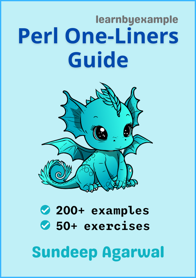 Perl One-Liners… by Sundeep Agarwal [Leanpub PDF/iPad/Kindle]