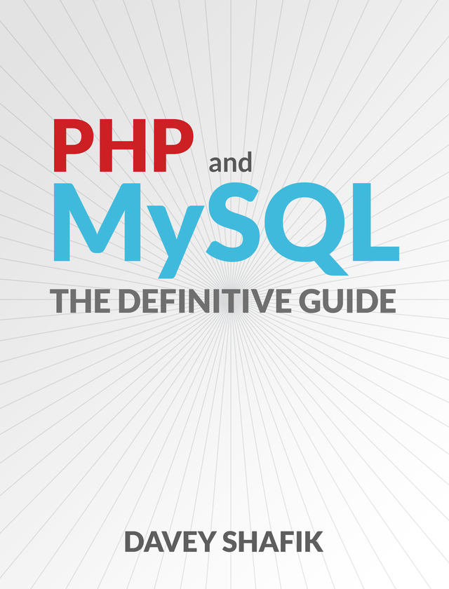 PHP and MySQL: The Definitive… by Davey Shafik [PDF/iPad/Kindle]