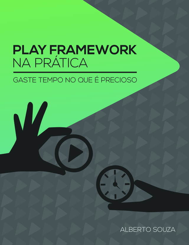 Play Framework na… por Alberto Souza [Leanpub PDF/iPad/Kindle]