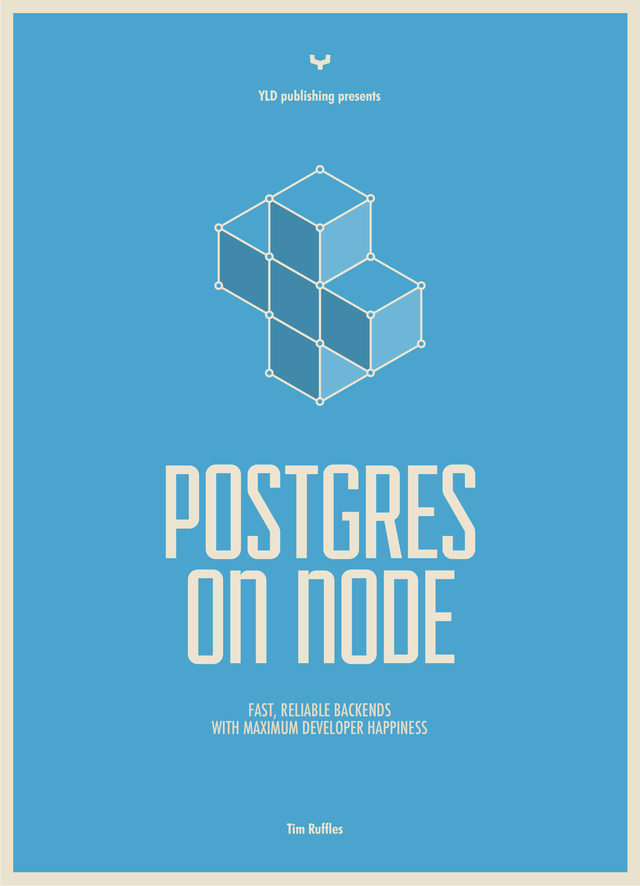 Postgres on Node [Leanpub PDF/iPad/Kindle]