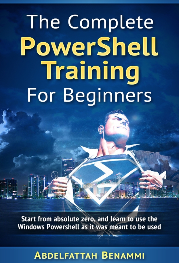 Complete Powershell… by Abdelfattah Benammi [PDF/iPad/Kindle]