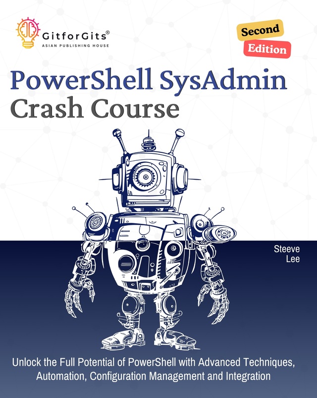 PowerShell SysAdmin Crash Course, Second Edition… by GitforGits | Asian ...