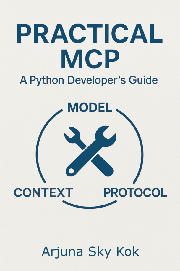Practical MCP: A Python… by Arjuna Sky Kok [PDF/iPad/Kindle]
