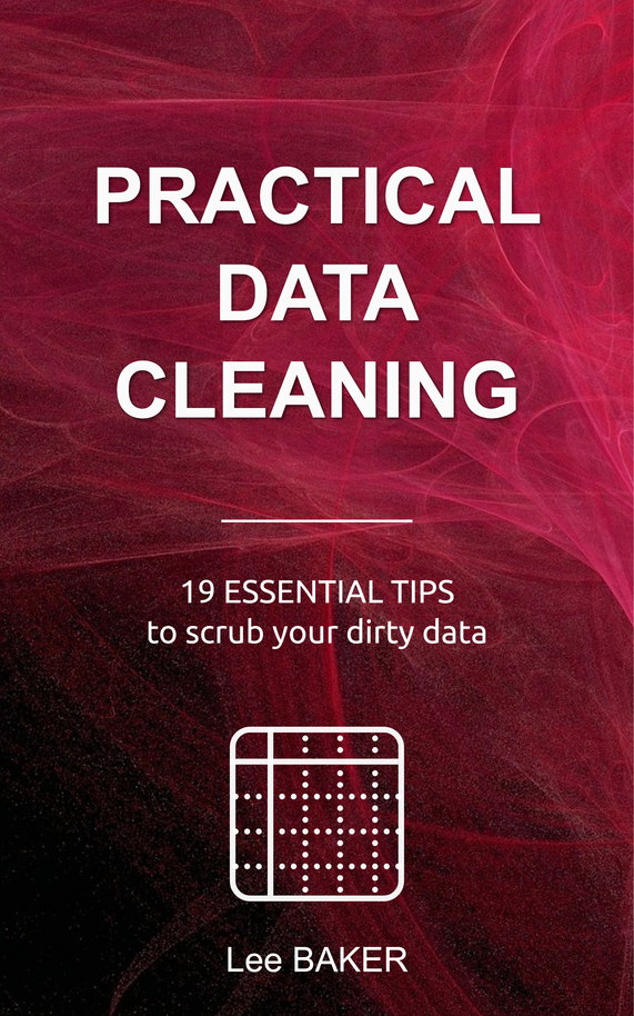 Practical Data Cleaning by Lee Baker [Leanpub PDF/iPad/Kindle]