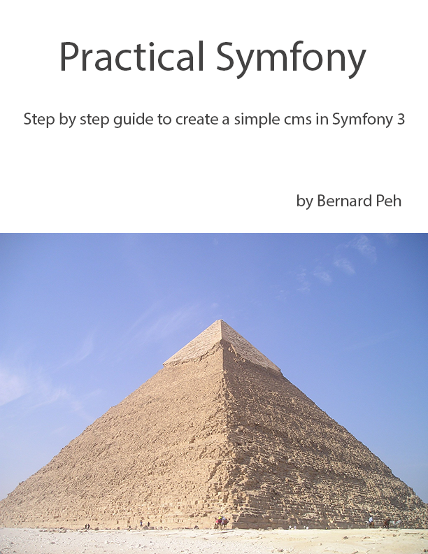 Practical Symfony by bernard peh [Leanpub PDF/iPad/Kindle]