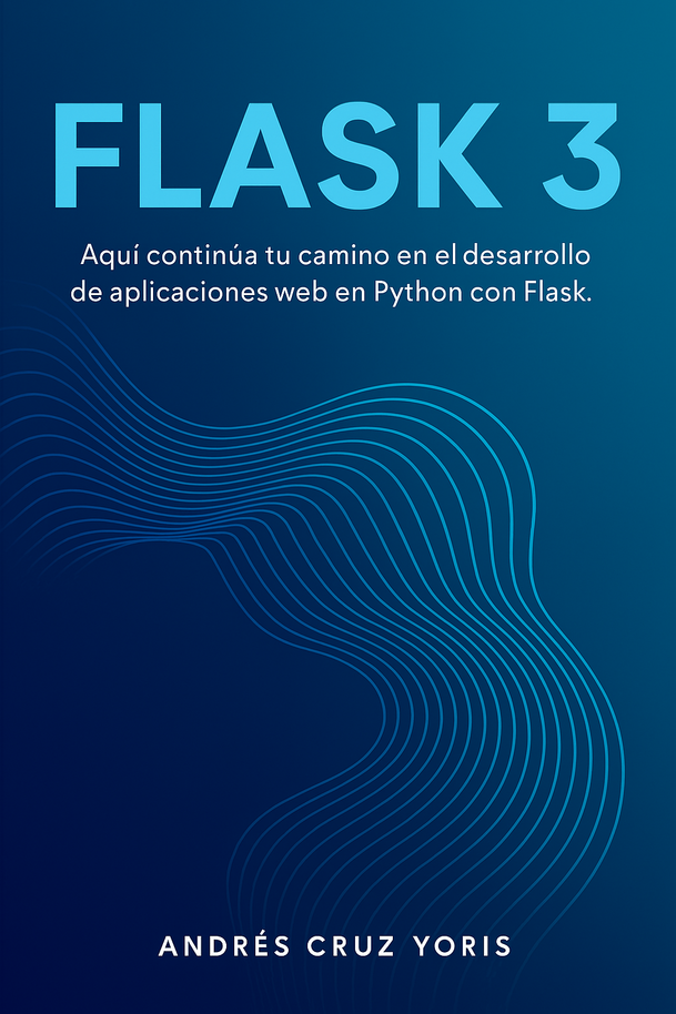 Primeros pasos con Flask 3 por andres [Leanpub PDF/iPad/Kindle]
