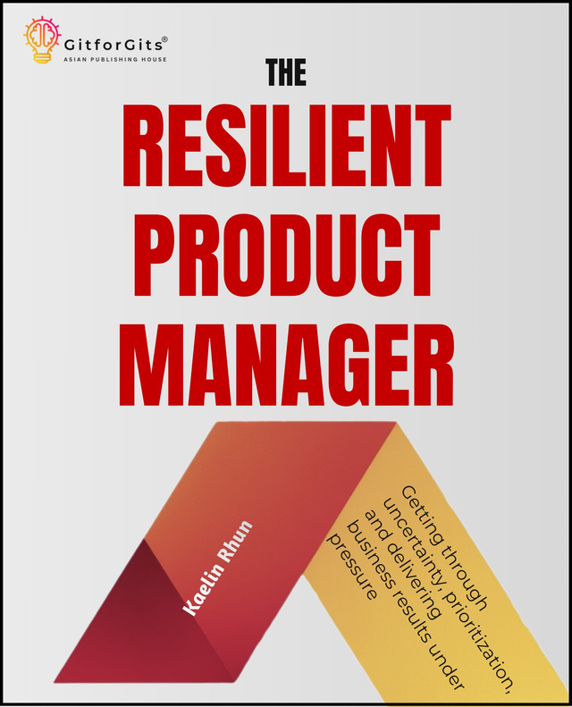 Resilient Product Manager… by GitforGits | Asian Publishing House [PDF ...