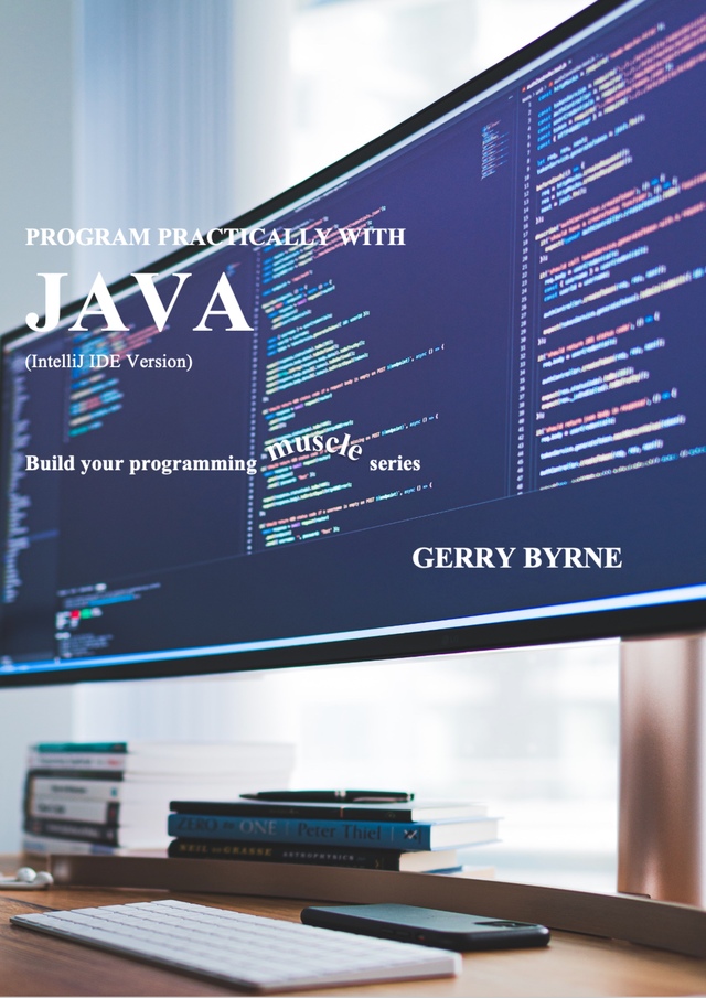 PROGRAM PRACTICALLY WITH - JAVA… by GERRY BYRNE [PDF/iPad/Kindle]