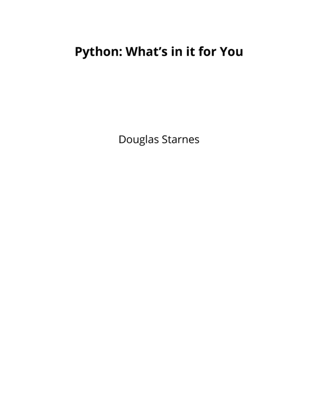 Python: What's in it for… by Douglas Starnes [PDF/iPad/Kindle]