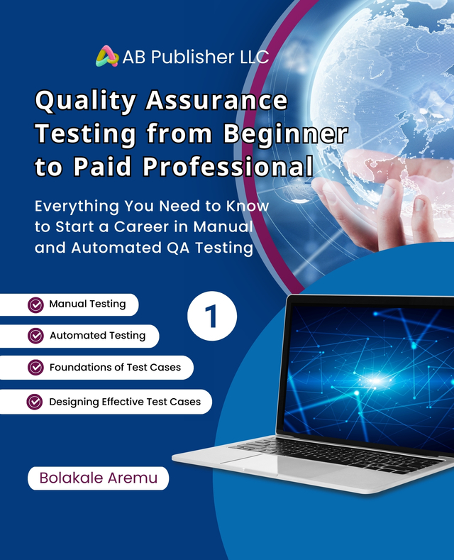 Quality Assurance Testing… by Bolakale Aremu [PDF/iPad/Kindle]